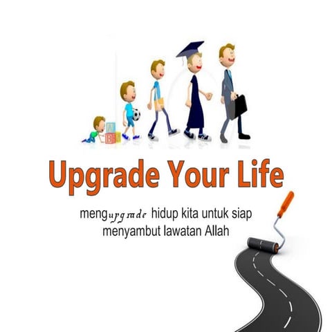 Upgrade Your Life | PPT