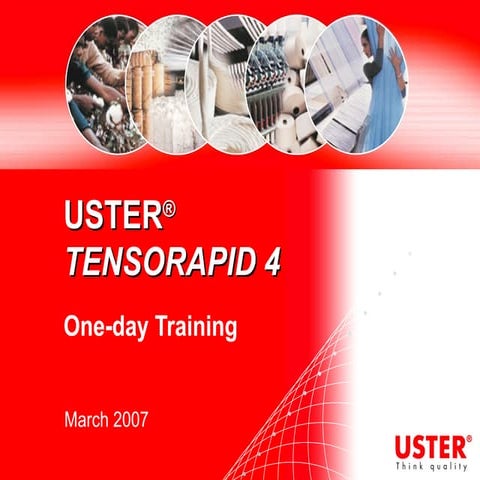 Comprehensive Training on USTER® TENSORAPID 4 Yarn Testing Fundamentals ...