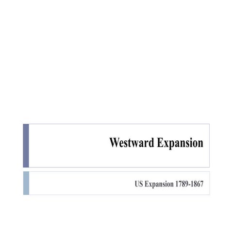 04 westward expansion 1789 1860 | PPT