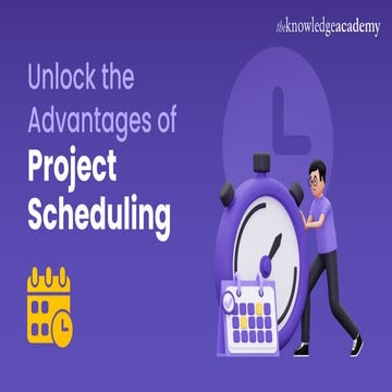 Maximise your project's success with effective scheduling. | PPT