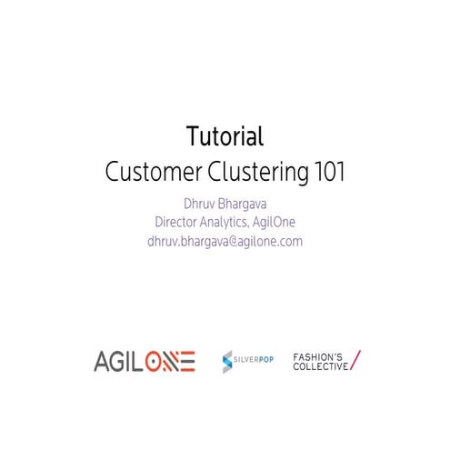 Tutorial: Customer Clustering 101 | PPT