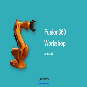 18.05.26 Fusion360 workshop in Korea | PDF