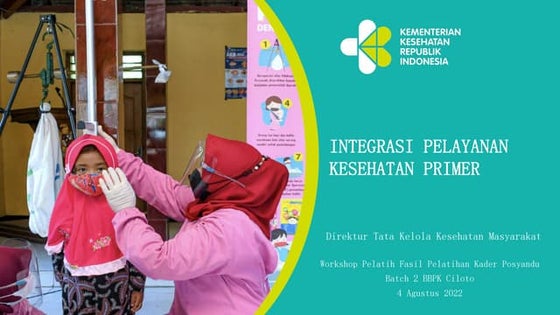 Integrasi Layanan Primer di Puskesmas, Pustu, dan Posyandu | PPT