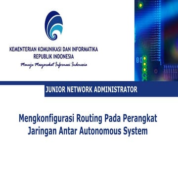 05. JNA Mengkonfigurasi Routing Pada Perangkat Jaringan Antar Autonomous System [Autosaved].pptx