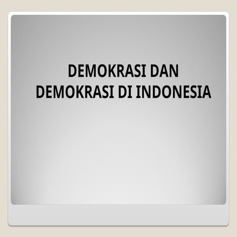 Ppt Demokrasi Indonesia | PPTX