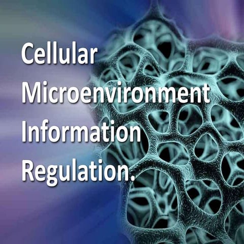 Cellular microenvironment information regulation | PPTX