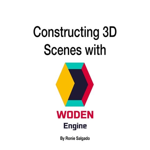 Constructing 3D Scenes with Woden Engine | PDF