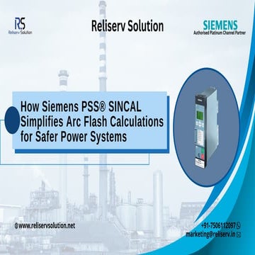 How Siemens PSS® SINCAL Simplifies Arc Flash Calculations for Safer ...