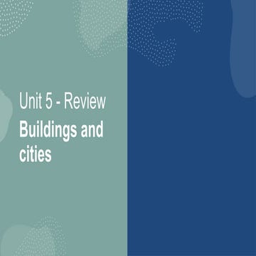 05102024Lesson3Unit 5 Review -Building and cities.pptx