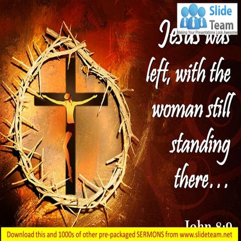 0514 john 89 jesus was left with the woman power point church sermon | PDF