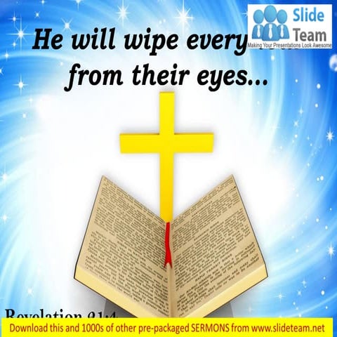 0514 revelation 214 he will wipe every tear power point church sermon | PDF