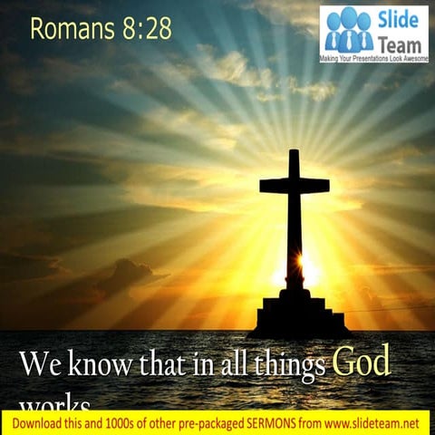 0514 romans 828 all things god works power point church sermon | PDF