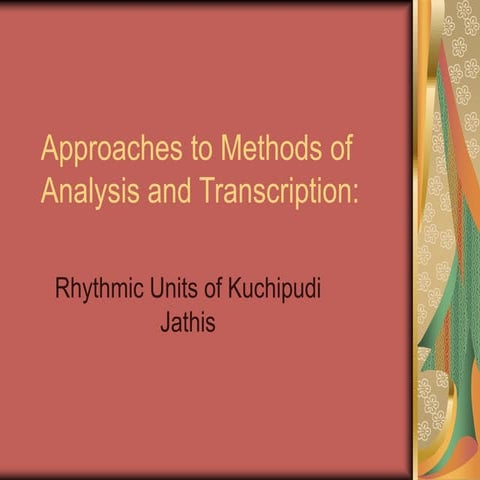 Approaches to Methods of Analysis and Transcription | PPTX
