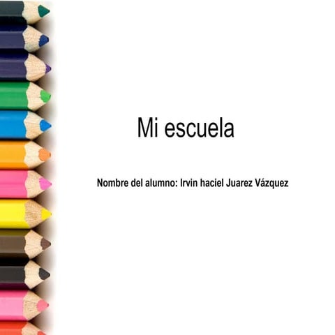 Presentación de mi escuela | PPT