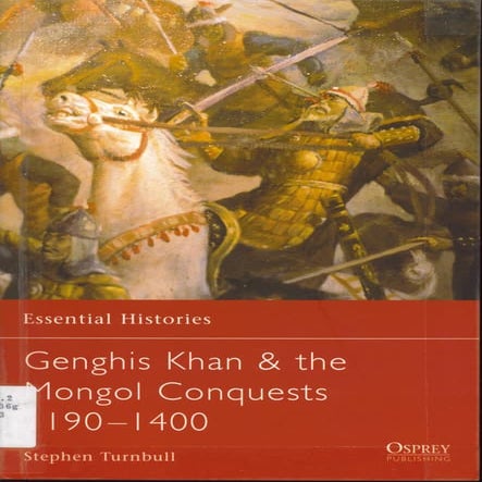genghis khan & the mongol conquests 1190-1400 | PDF