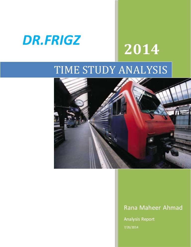 Time Study Analysis Report Time Study Analysis Report