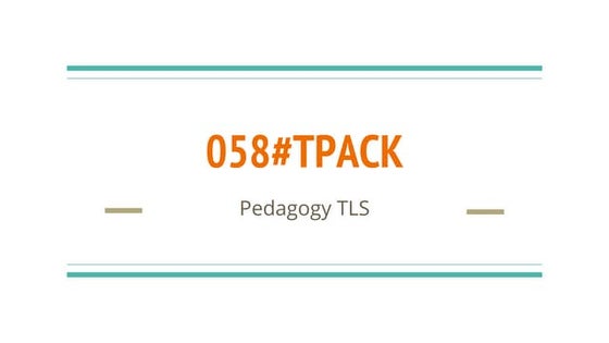 TPACK as a Framework for Technology Driven Teaching and Learning | PDF