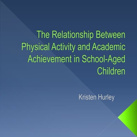 The Relationship Between Physical Activity and Academic Achievement | PPTX