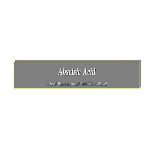 Abscisic acid i | PPTX
