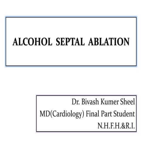 05 Alcohol Septal Ablation 5m.pptx