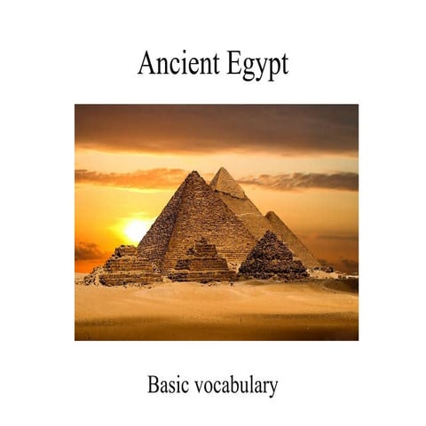 Ancient Egypt: basic vocabulary | PPT