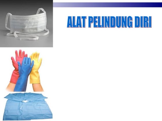 PENGGUNAAN ALAT PELINDUNG DIRI (APD).ppt