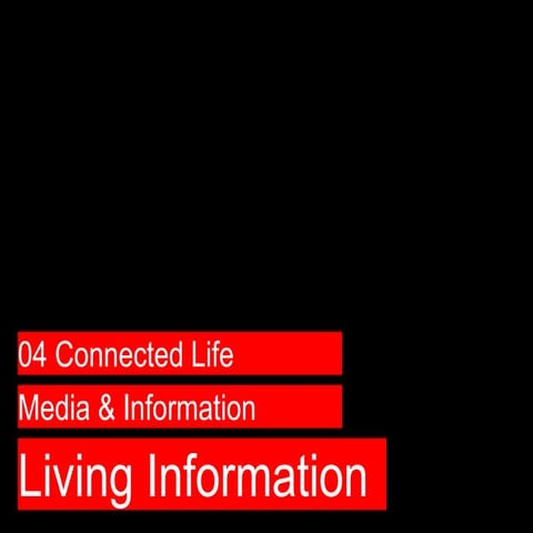 Living Information Connected Life | PPTX