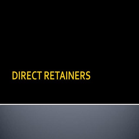 Direct retainers for Removable partial dentures | PPT