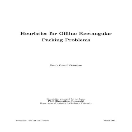 Ortmann [2010] Heuristics for Offline Rectangular Packing Problems | PDF