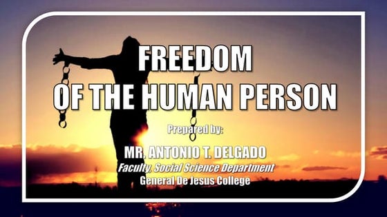 FREEDOM OF THE HUMAN PERSON(lecture).pptx