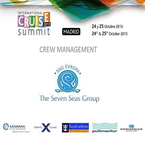 CREW MANAGEMENT • Jorge Florez, Owner The Seven Seas Group / SSG Europe ...