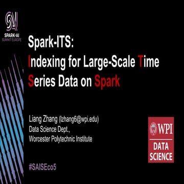 Spark-ITS: Indexing for Large-Scale Time Series Data on Spark with Liang Zhang | PDF | Databases ...