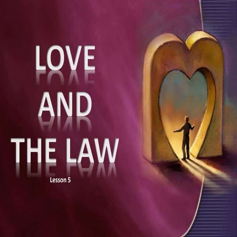05 love and law | PPTX | Christianity | Religion & Spirituality