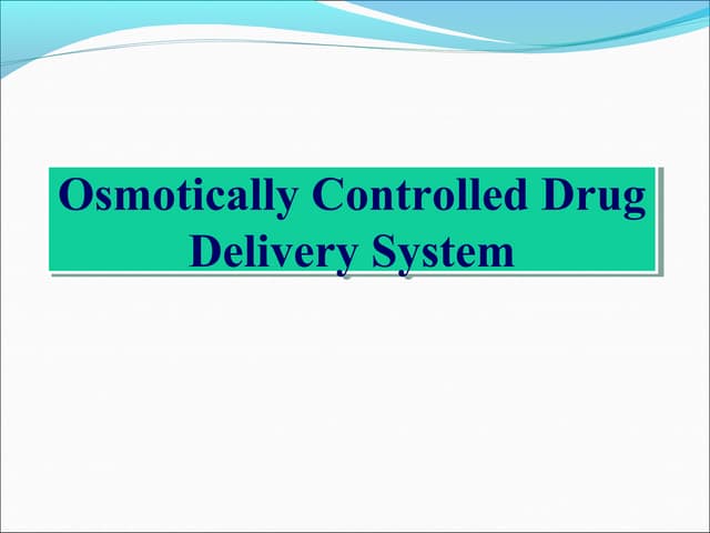 Osmotic Drug Delivery System Pptx