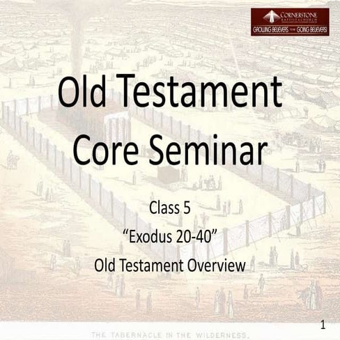 Session 05 Old Testament Overview - Exodus 20-40 | PPT