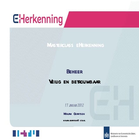 Presentatie Masterclass eHerkenning (17 januari 2012) - Beheer | PPT