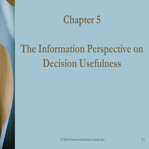 05_scott_im_ch05 information perspective on decision usefulness.ppt