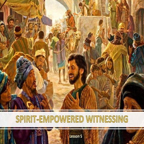 05 spirit empowered witnessing | PPT