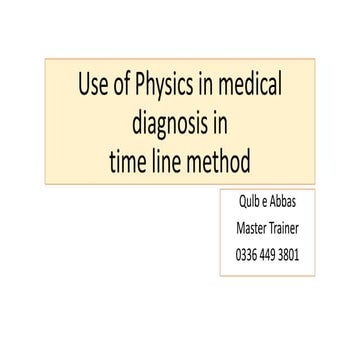 05 Use of Physics in medical diagnosis and therapy.pptx