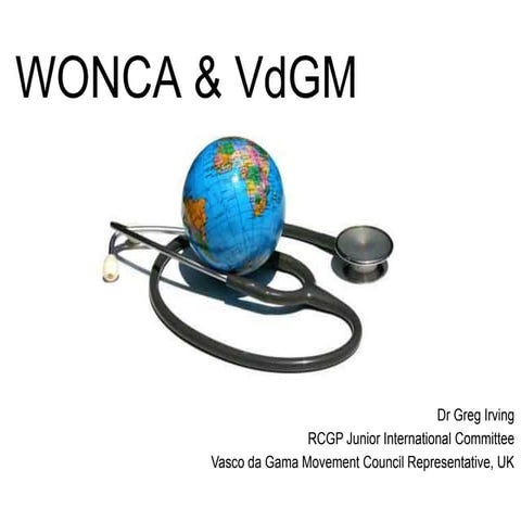 05 wonca & vd gm_greg irving | PPSX | Medical Health