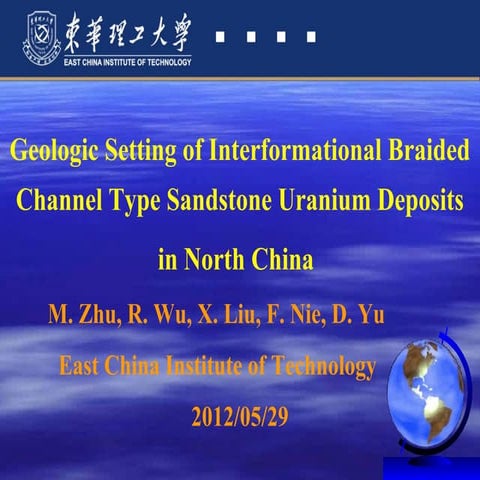 05 xiaodong liu geologic setting of interformational-braided-channel ...