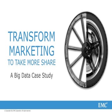 Big Data Case Study: Transform Marketing And Take More | PPT