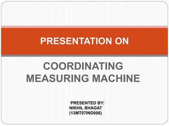 Lecture # 09 Coordinate Measuring Machine (CMM) | PPTX | Physics | Science