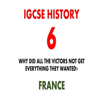 HISTORY IGCSE CONTENT - 20TH CENTURY OPTION - FAIRNESS OF THE TREATIES ...