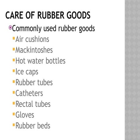 06). Care of rubber goods for nurses.pptx