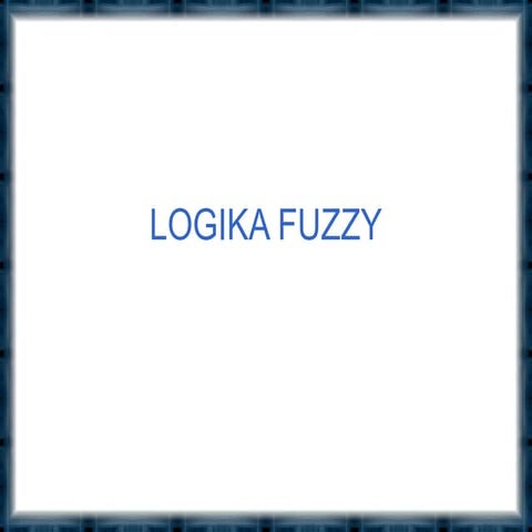 Materi Penghantar Fuzzy Logic Fuzzifikasi Inference Dan Defuzzifikasi Ppt 5544