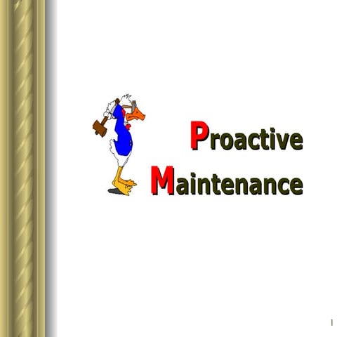 06-Proactive Maintenance.ppt and type of maintenance | PPT