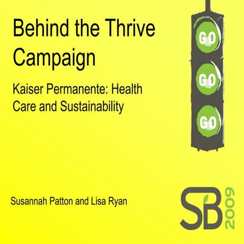 Kaiser Permanente: Behind the Thrive Campaign - Susannah Patton and ...