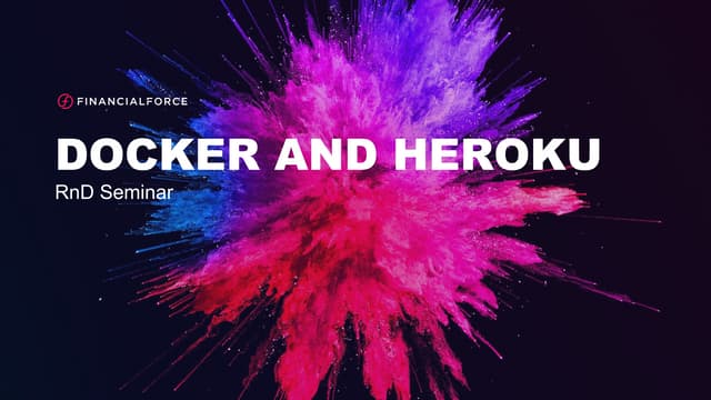060319 Docker Docker Compose Y Heroku Granada Developer Group Salesforce Ppt Free