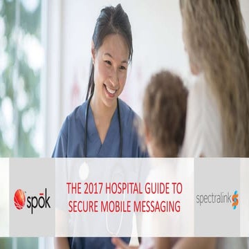 The 2017 Hospital Guide To Secure Mobile Messaging Success Ppt